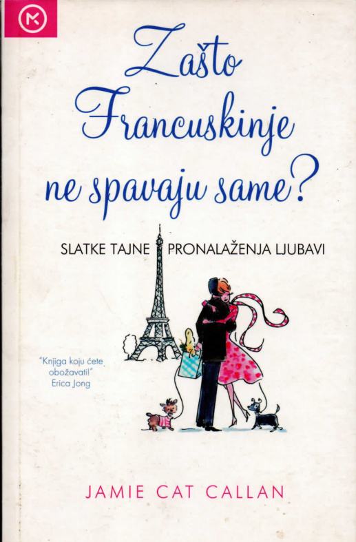 JAMIE CAT CALLAN : Zašto Francuskinje ne spavaju same?