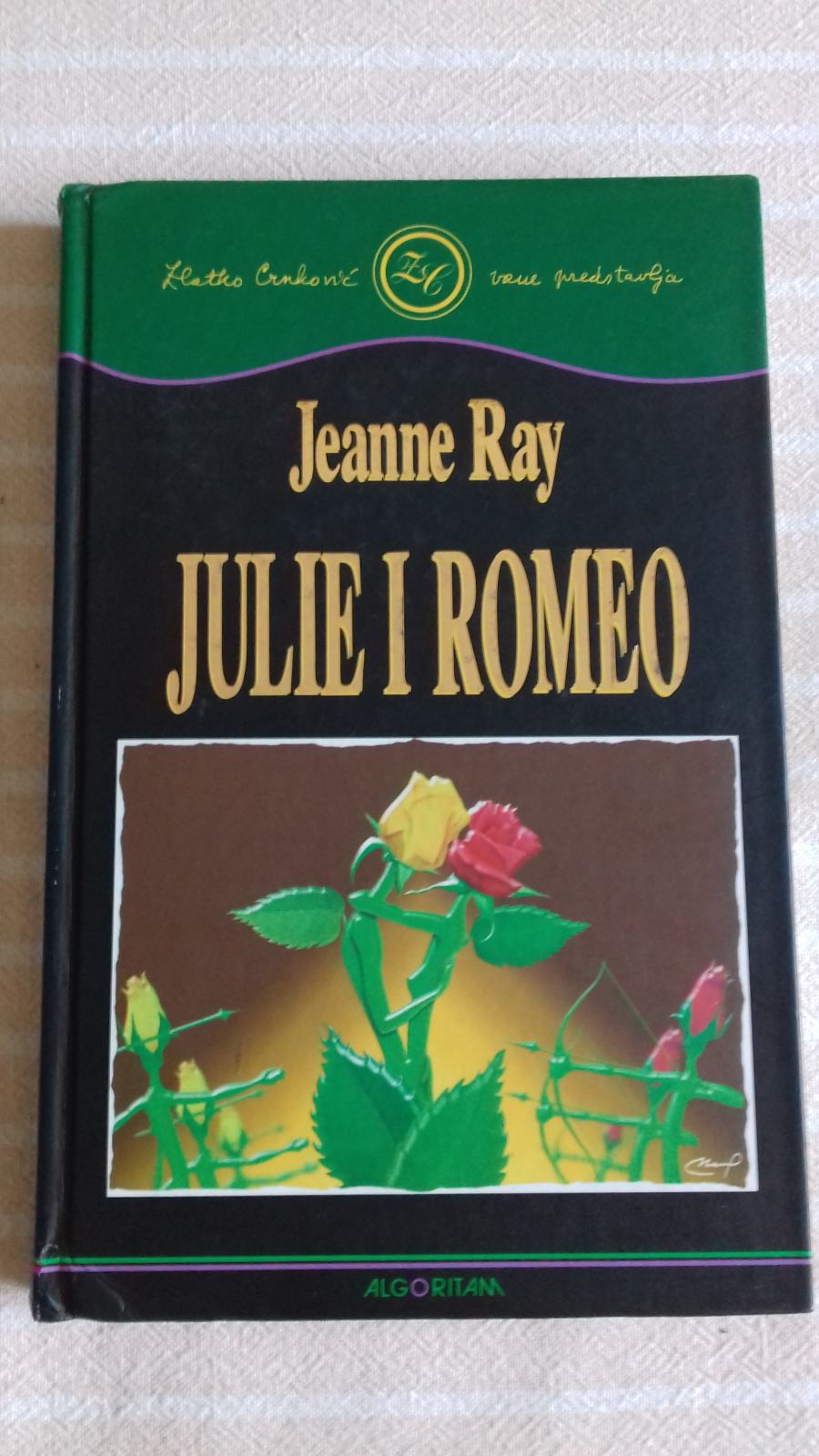 Jeanne Ray JULIE I ROMEO