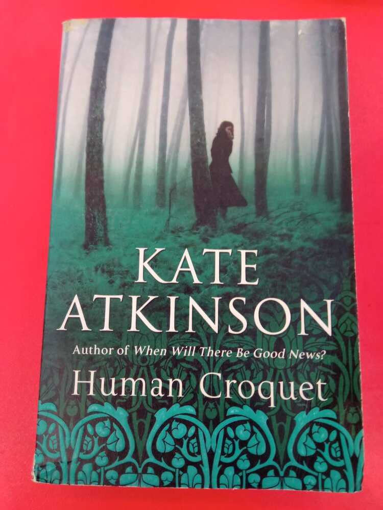 Kate Atkinson - Human Croquet
