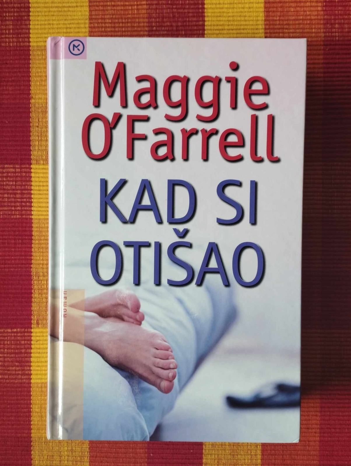 Maggie O`Farrell - Kad si otišao
