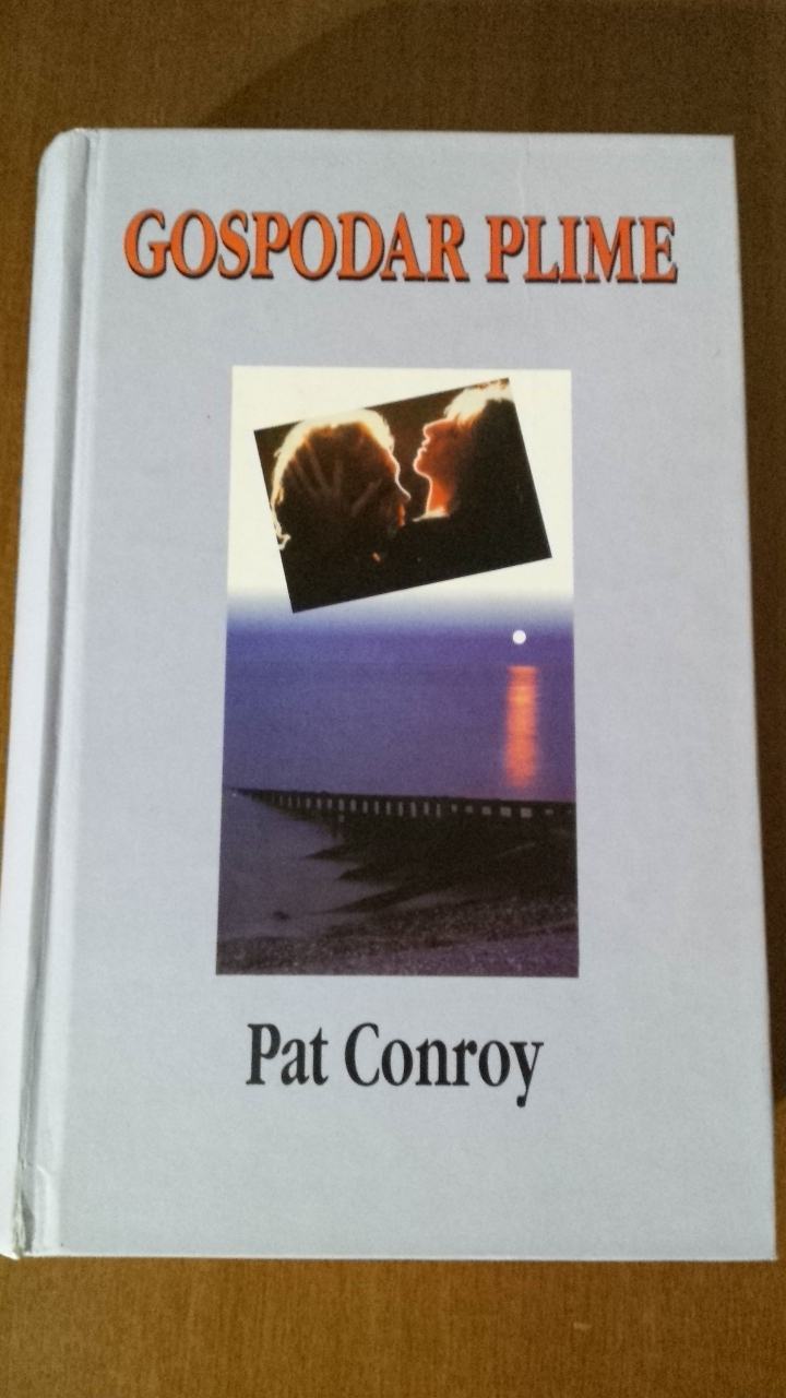 Pat Conroy GOSPODAR PLIME (Nova knjiga)