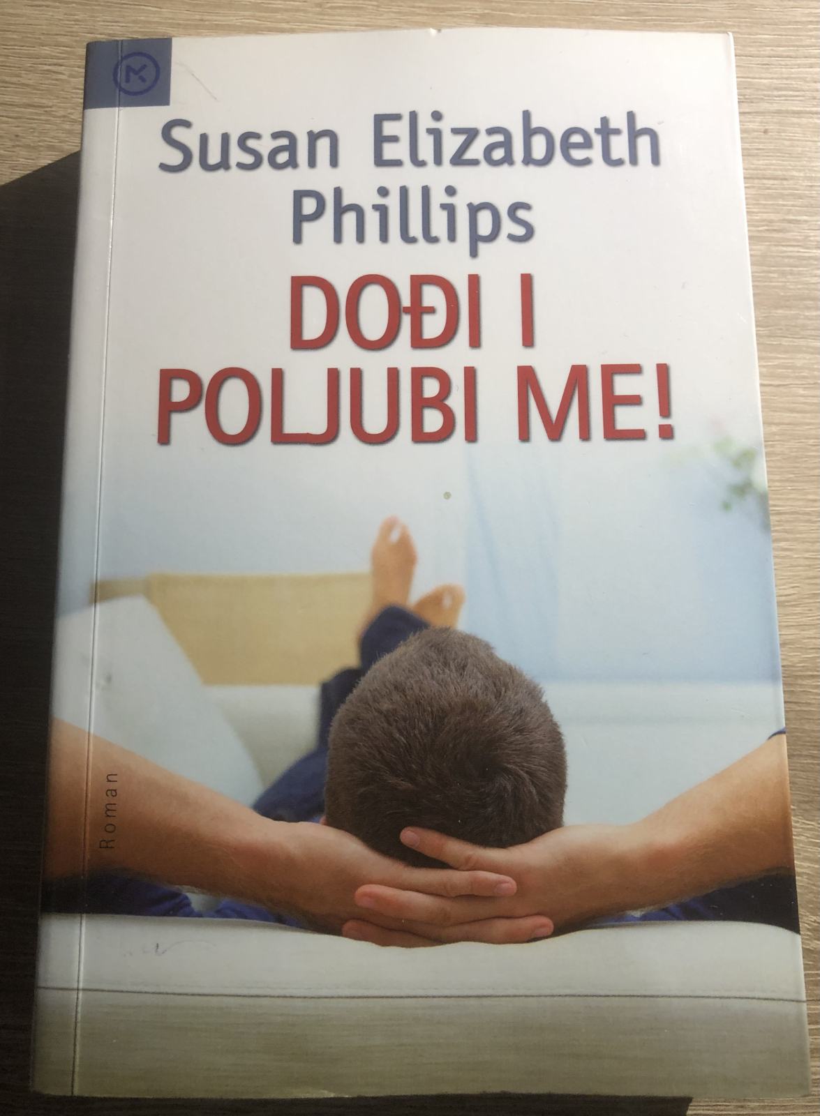 Susan Elizabeth Phillips - Dođi i poljubi me