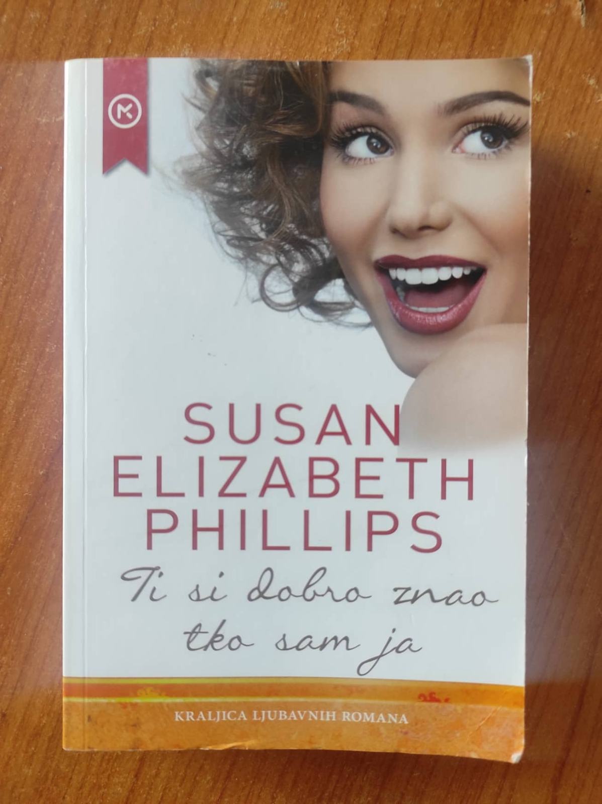 Susan Elizabeth Phillips - Ti si dobro znao tko sam ja