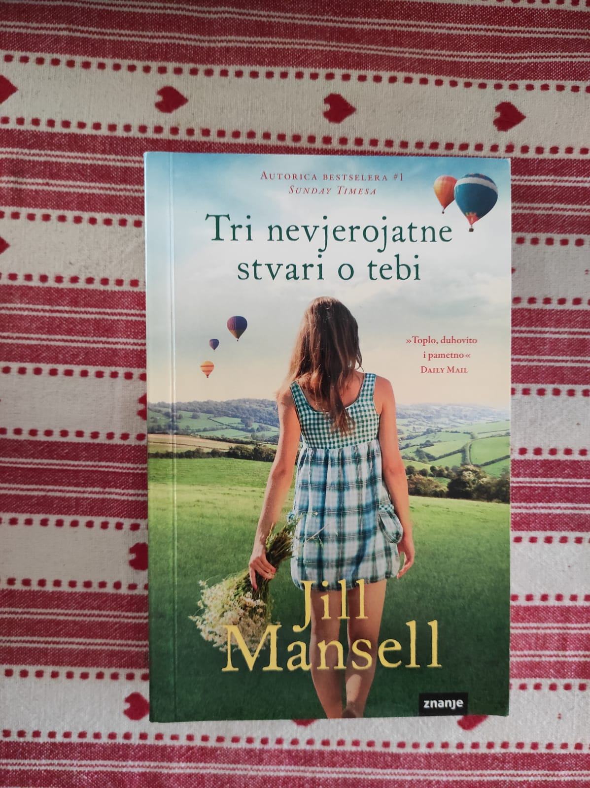 Tri nevjerojatne stvari o tebi Jill Mansell