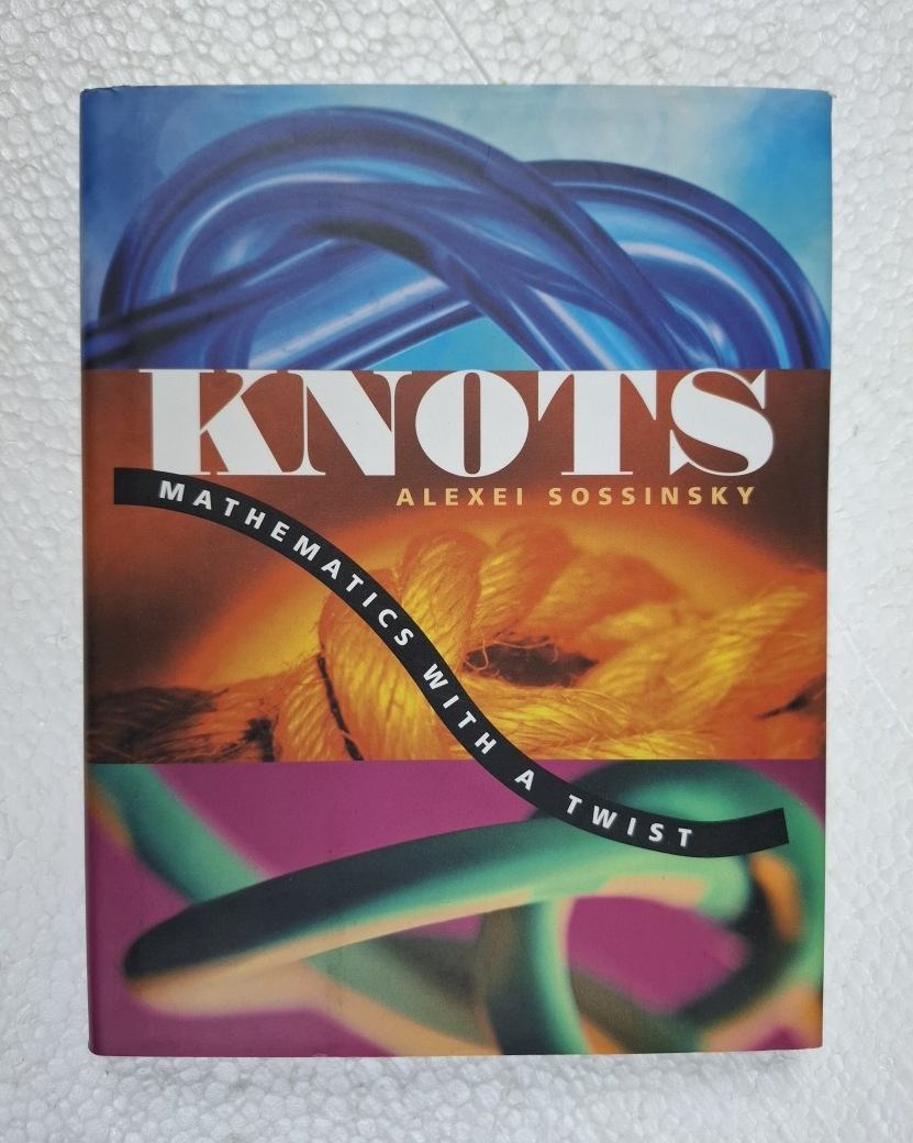 Alexei Sossinsky - Knots : Mathematics with a Twist