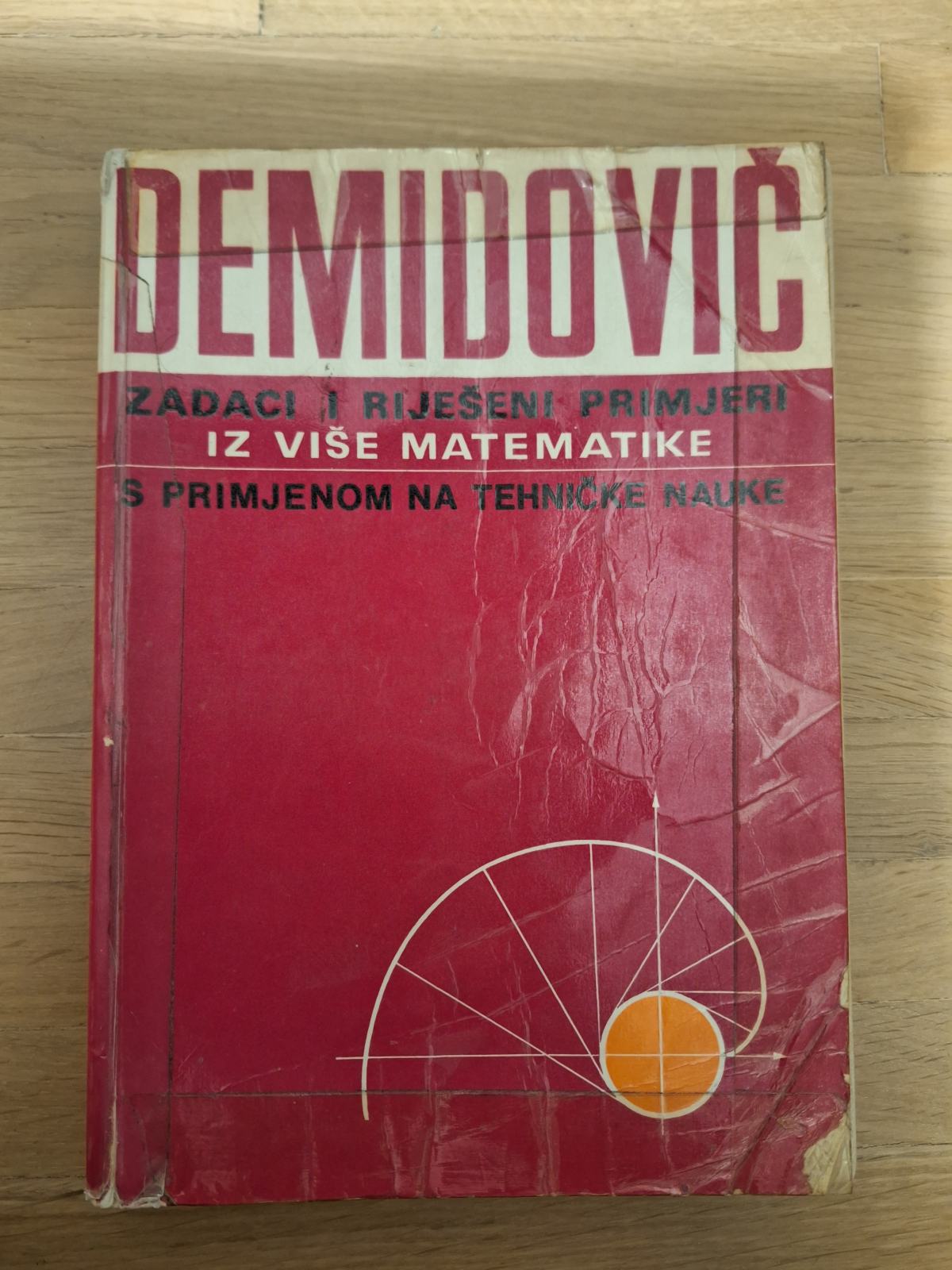 DEMIDOVIČ: ZADACI I RIJEŠENI PRIMJERI IZ VIŠE MATEMATIKE