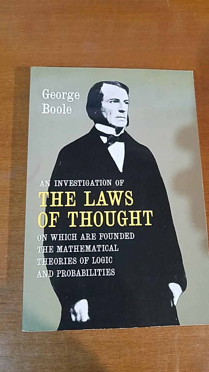 George Boole - An Investigation of the Laws of Thought