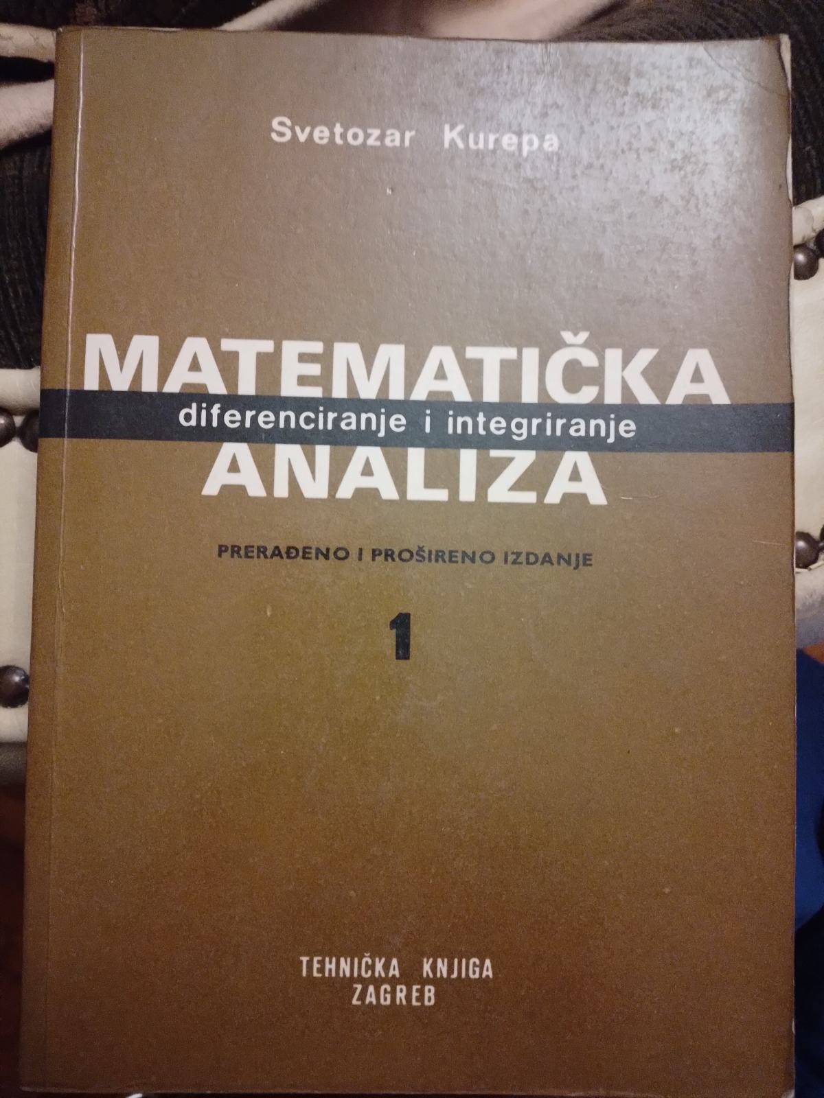 MATEMATIČKA ANALIZA 1-2 - S. Kurepa