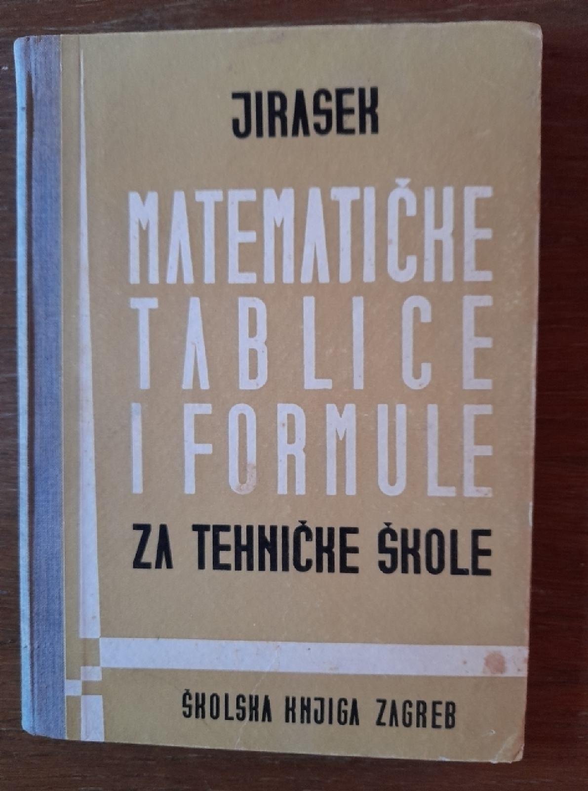 MATEMATIČKE TABLICE I FORMULE ZA TEHNIČKE ŠKOLE