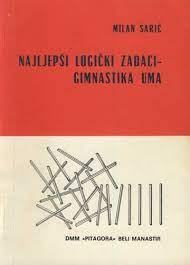 Najljepši logički zadaci – gimnastika uma – Milan Šarić