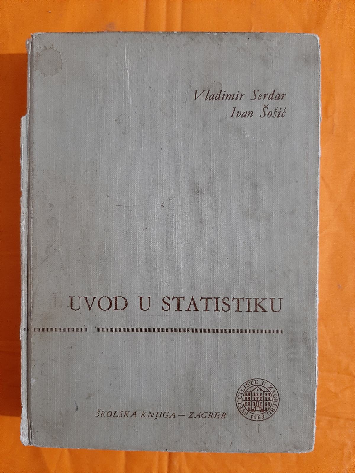 Uvod u statistiku - dr. Vladimir Serdan i dr. Ivan Šošić