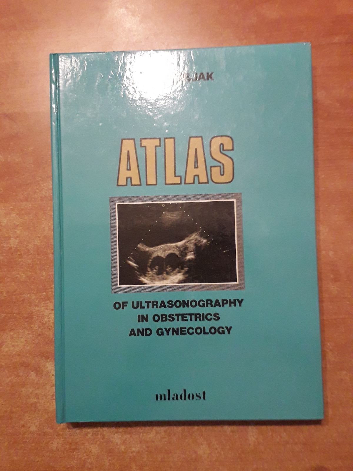ASIM KURJAK:ATLAS OF ULTRASONOGRAPGY IN OBSTETRICS AND GYNECOLOGY