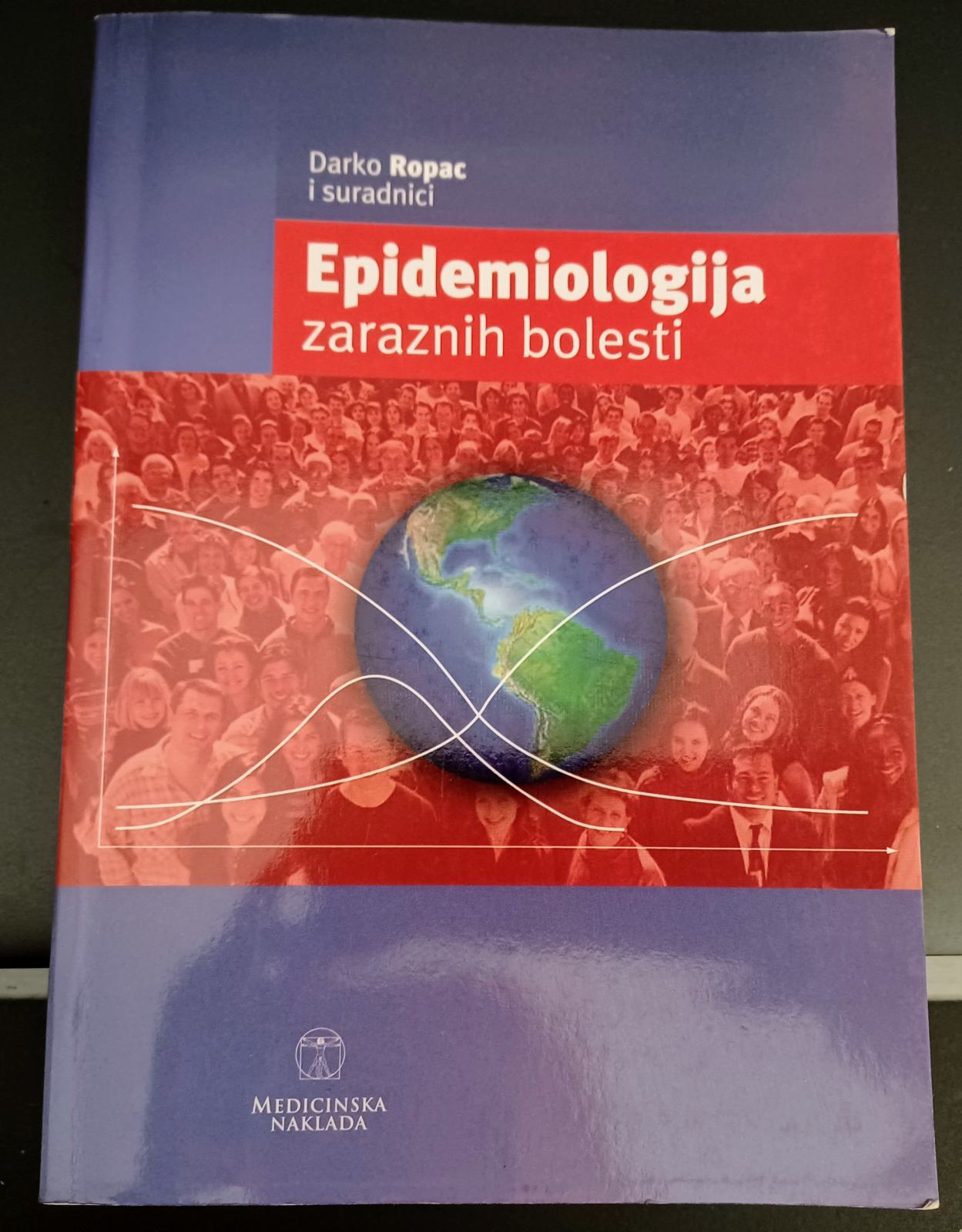 EPIDEMIOLOGIJA ZARAZNIH BOLESTI - Darko Ropac i suradnici