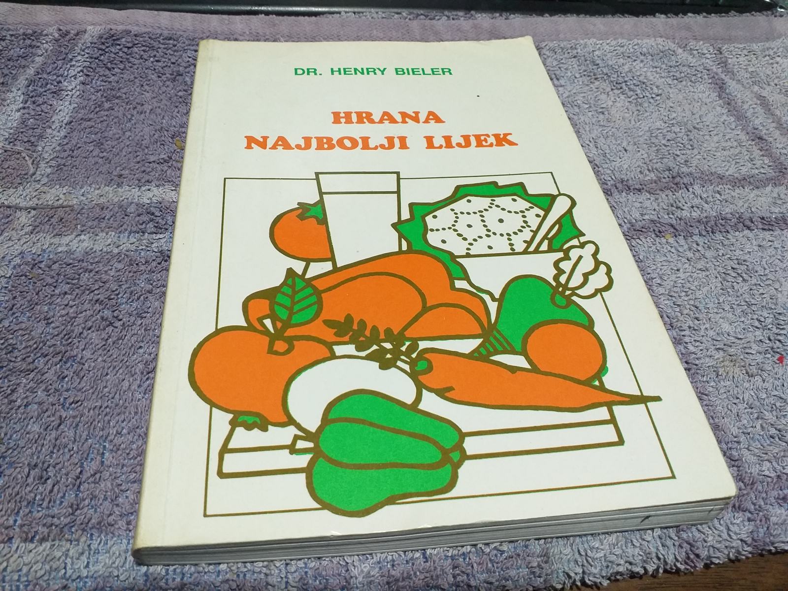 HRANA NAJBOLJI LIJEK HENRY BIELER GALAKSIJA 1995.