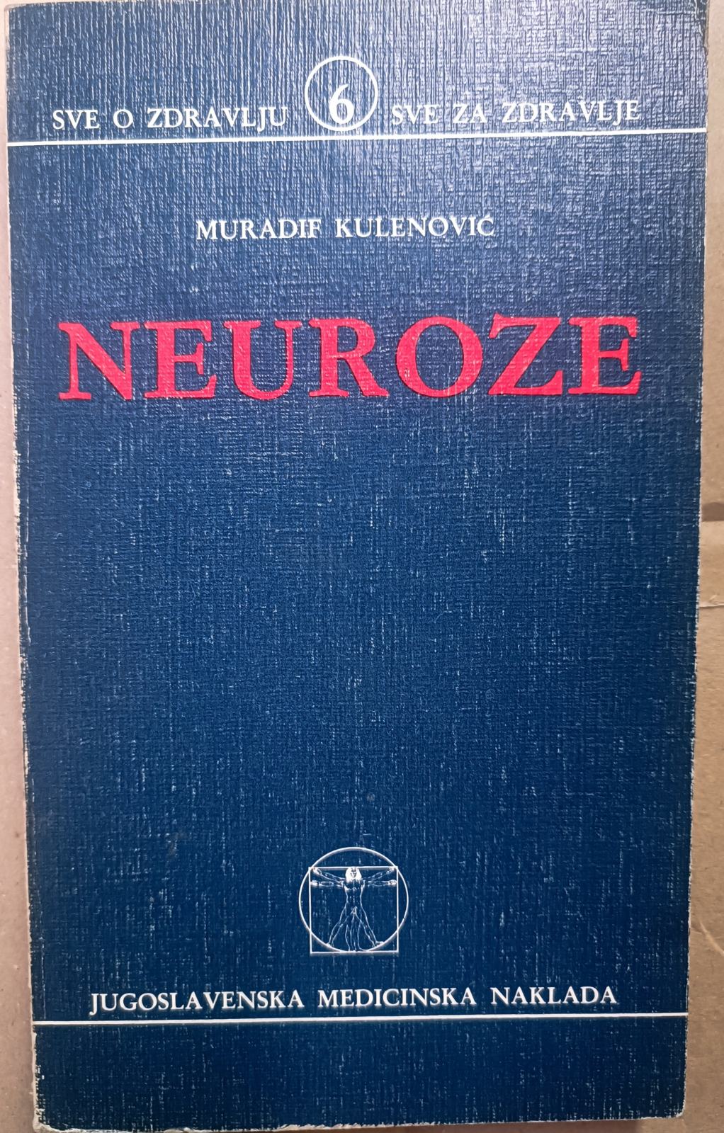 Muradif Kulenović: Neuroze