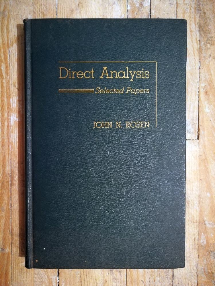 Rosen, John N. - Direct analysis : selected papers