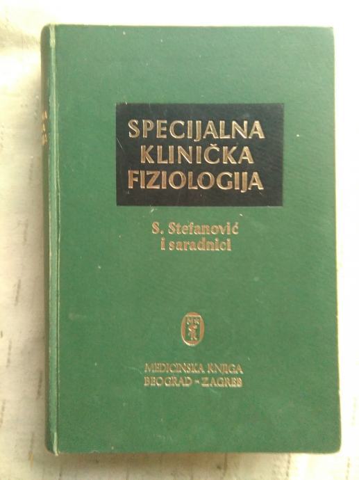 SPECIJALNA KLINIČKA FIZIOLOGIJA - S. Stefanović i suradnici