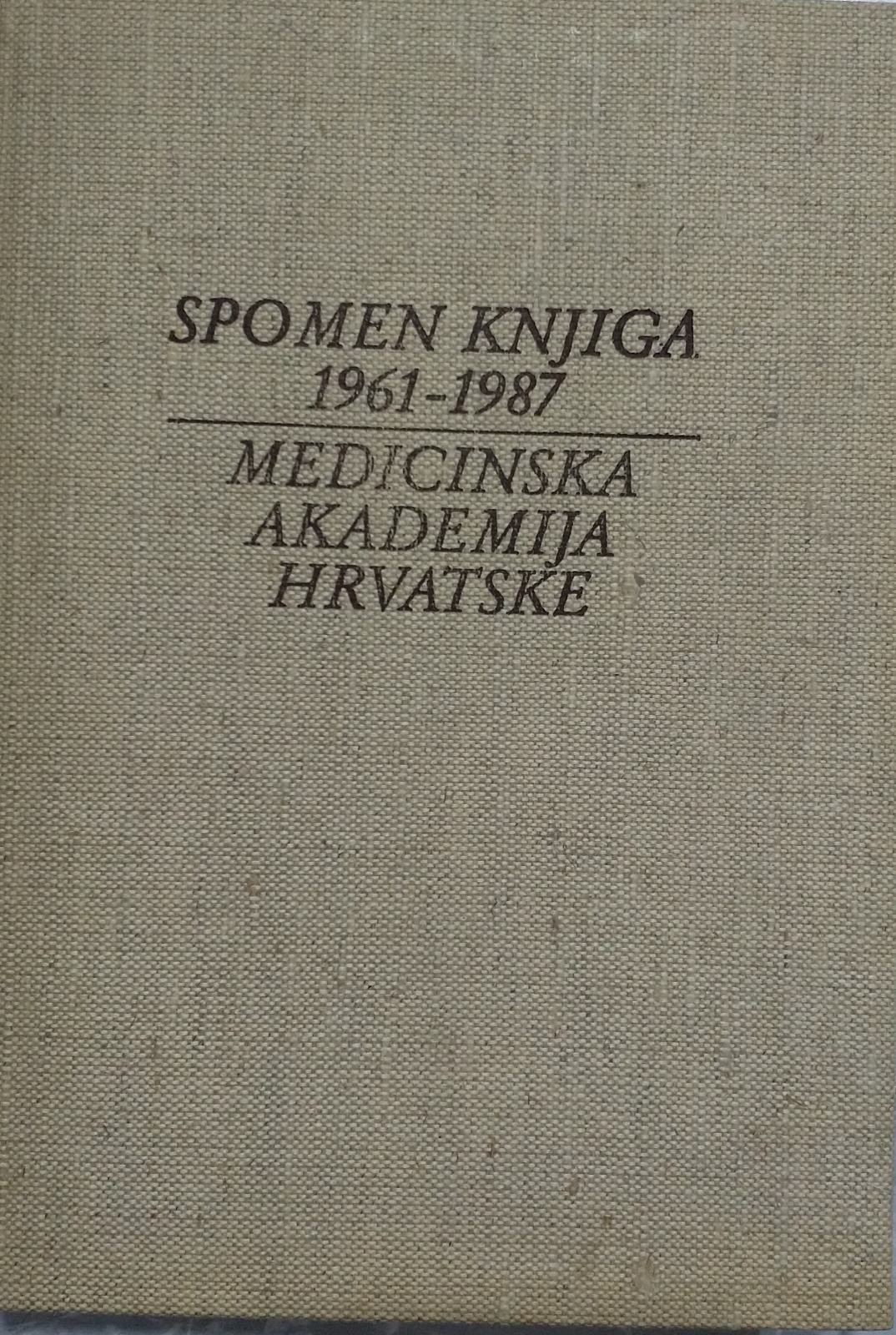 Spomen knjiga u povodu Hrvatske 25. obljetnice Medicinske akademije