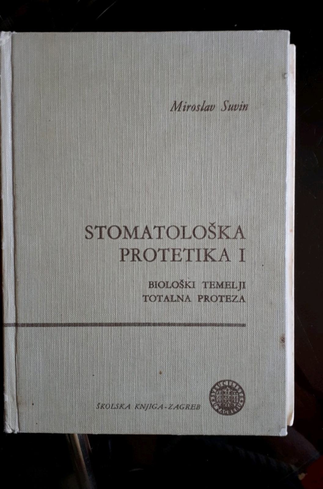 Stomatološka protetika 1 - Miroslav Suvin - knjiga