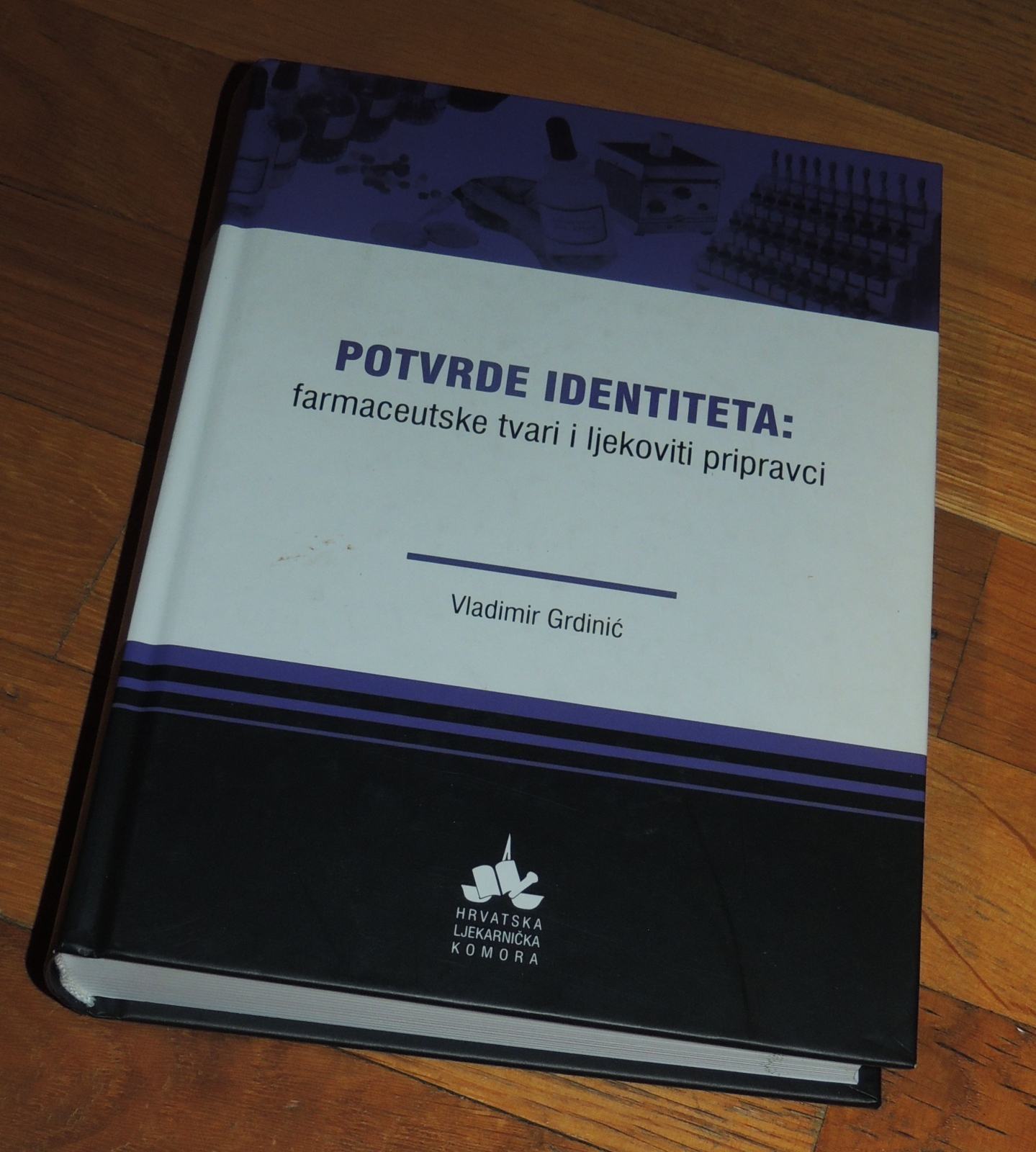 Vladimir Grdinić Potvrde identiteta farmaceutske tvari i ljekoviti pr