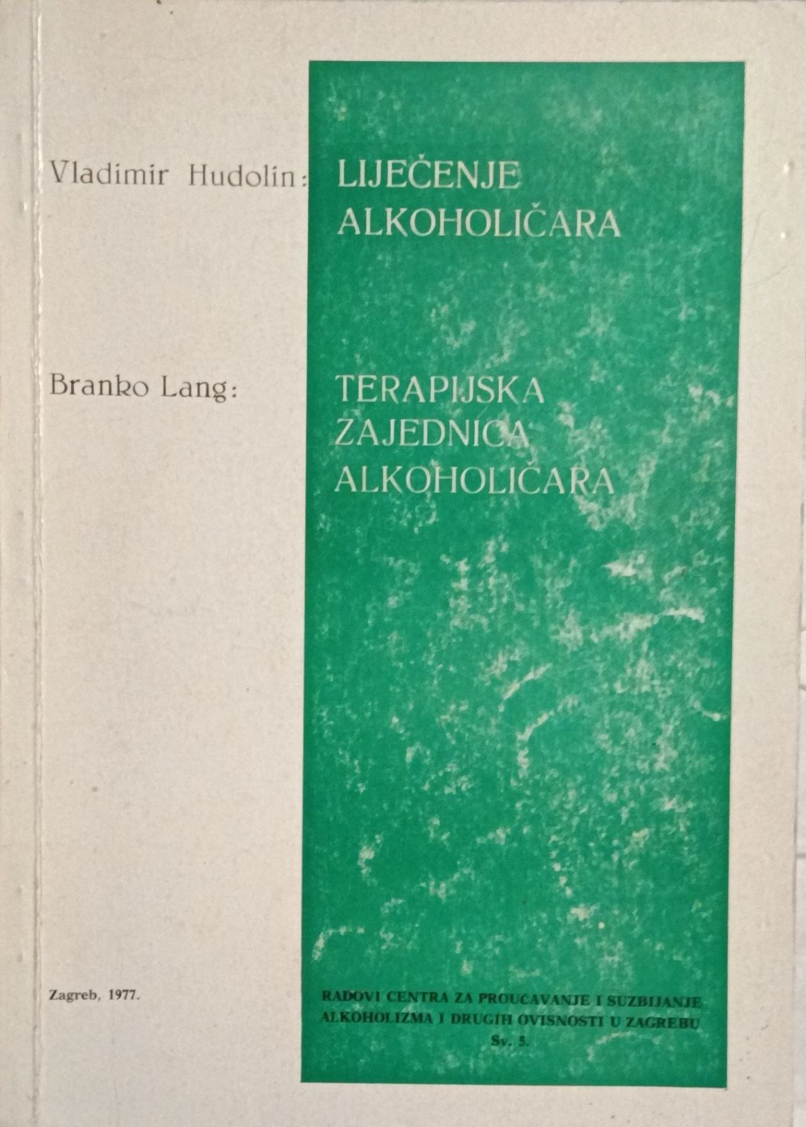 Vladimir Hudolin - Liječenje alkoholičara