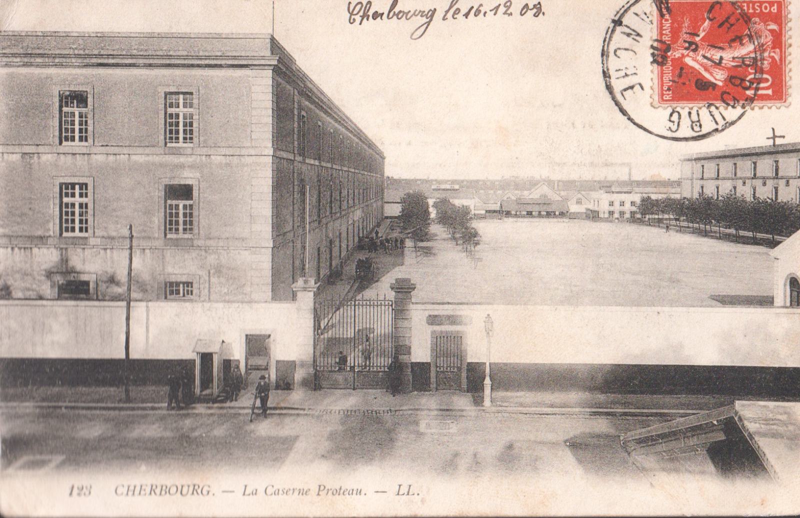 CHERBOURG - La Caserne Proteau - L.L. 1908