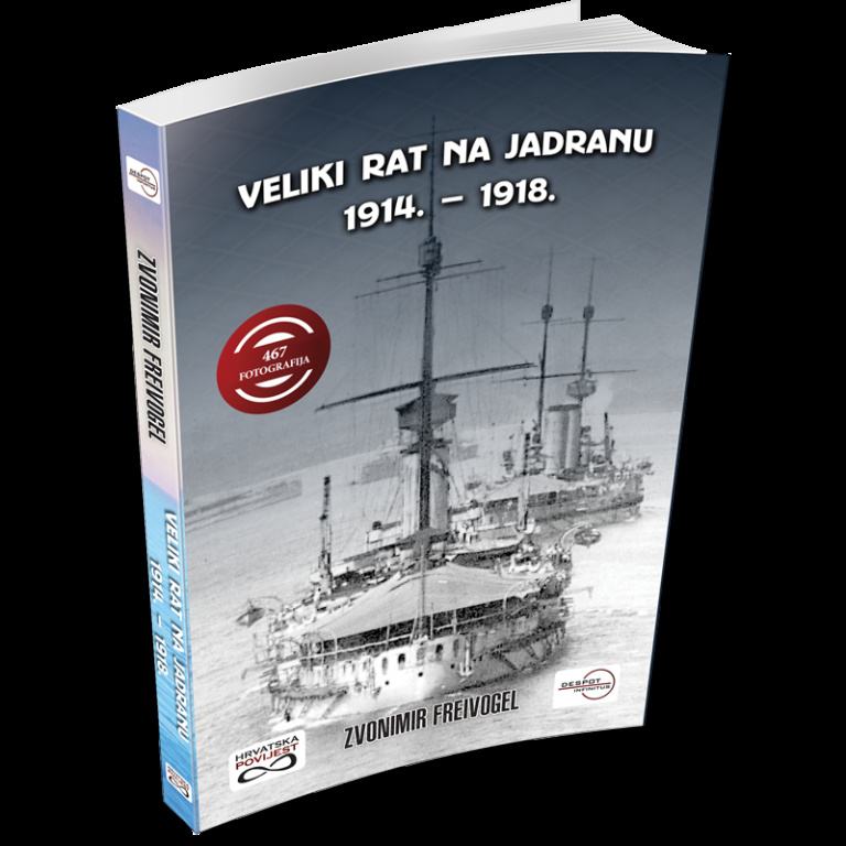 Vojna knjiga VELIKI RAT NA JADRANU 1914. - 1918.