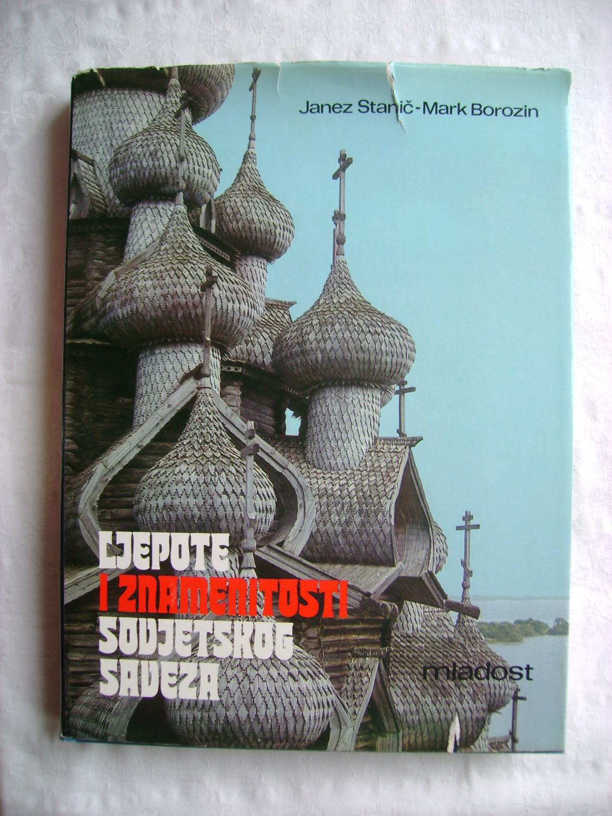 Janez Stanič / Mark Borozin - Ljepote i znamenitosti Sovjetskog Saveza