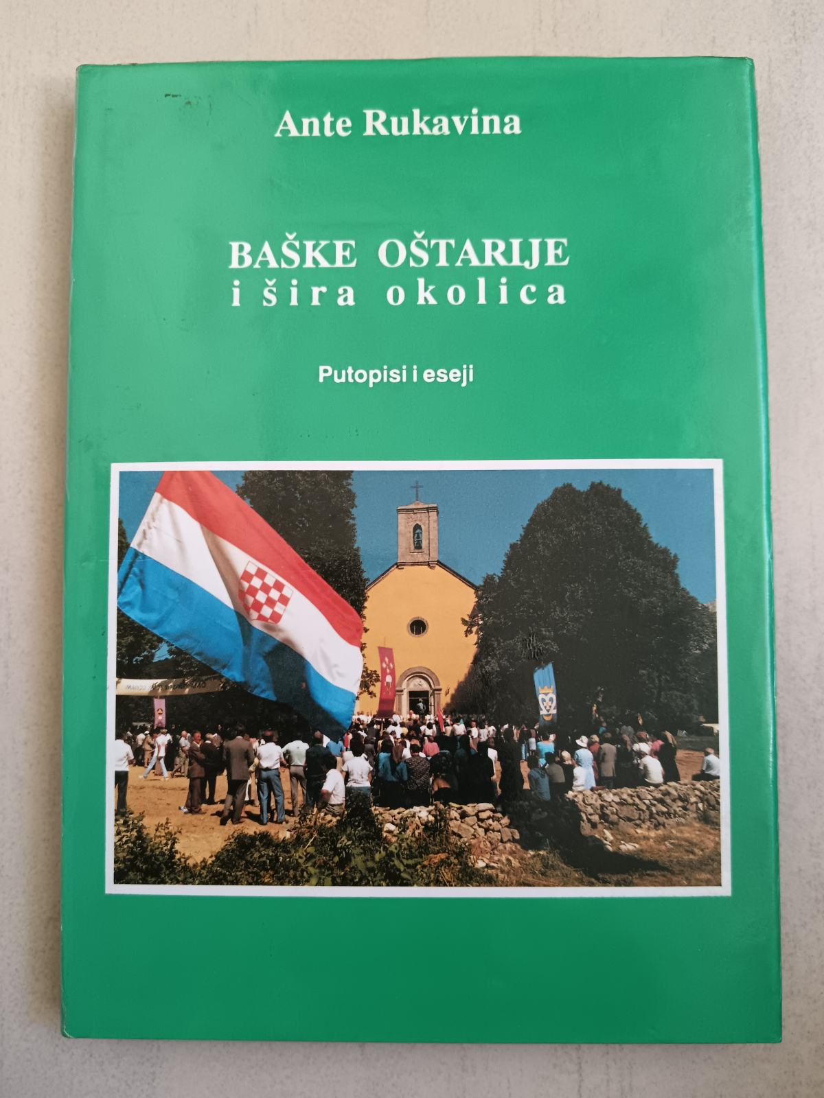 Ante Rukavina: Baške Oštarije i šira okolica; Putopisi i eseji