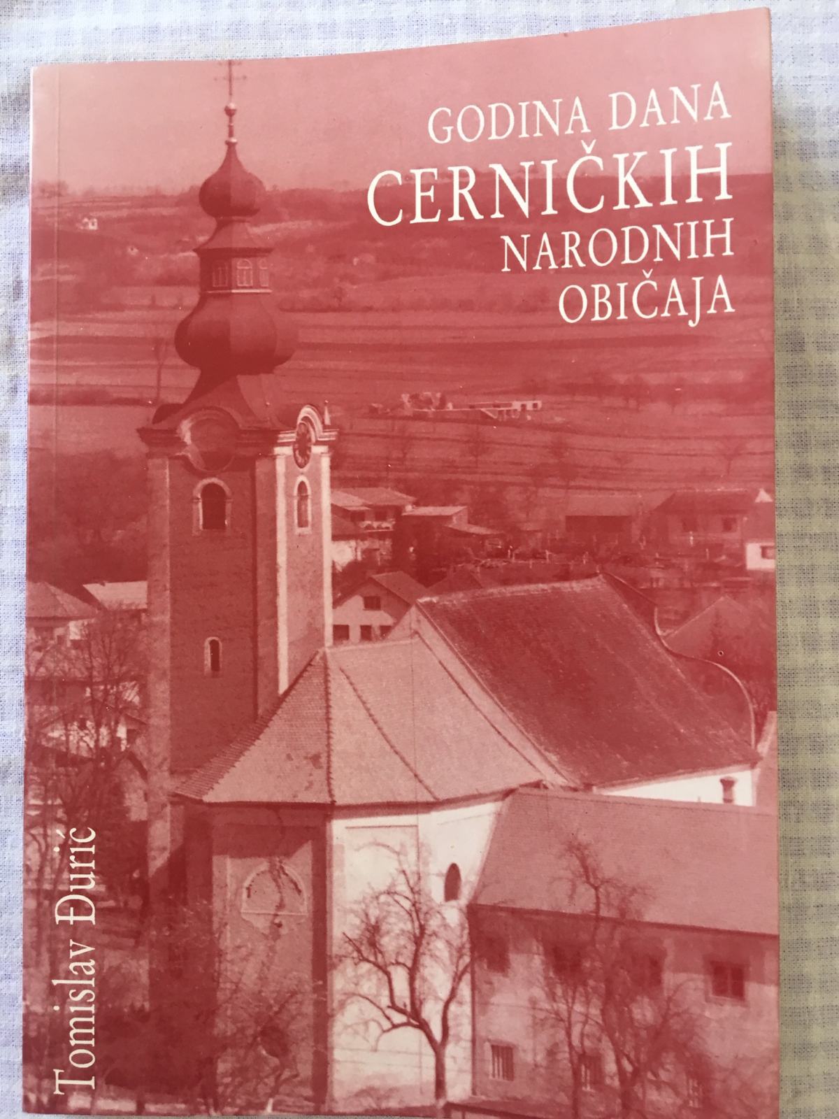 GODINA DANA CERNIČKIH NARODNIH OBIČAJA, Tomislav Đurić