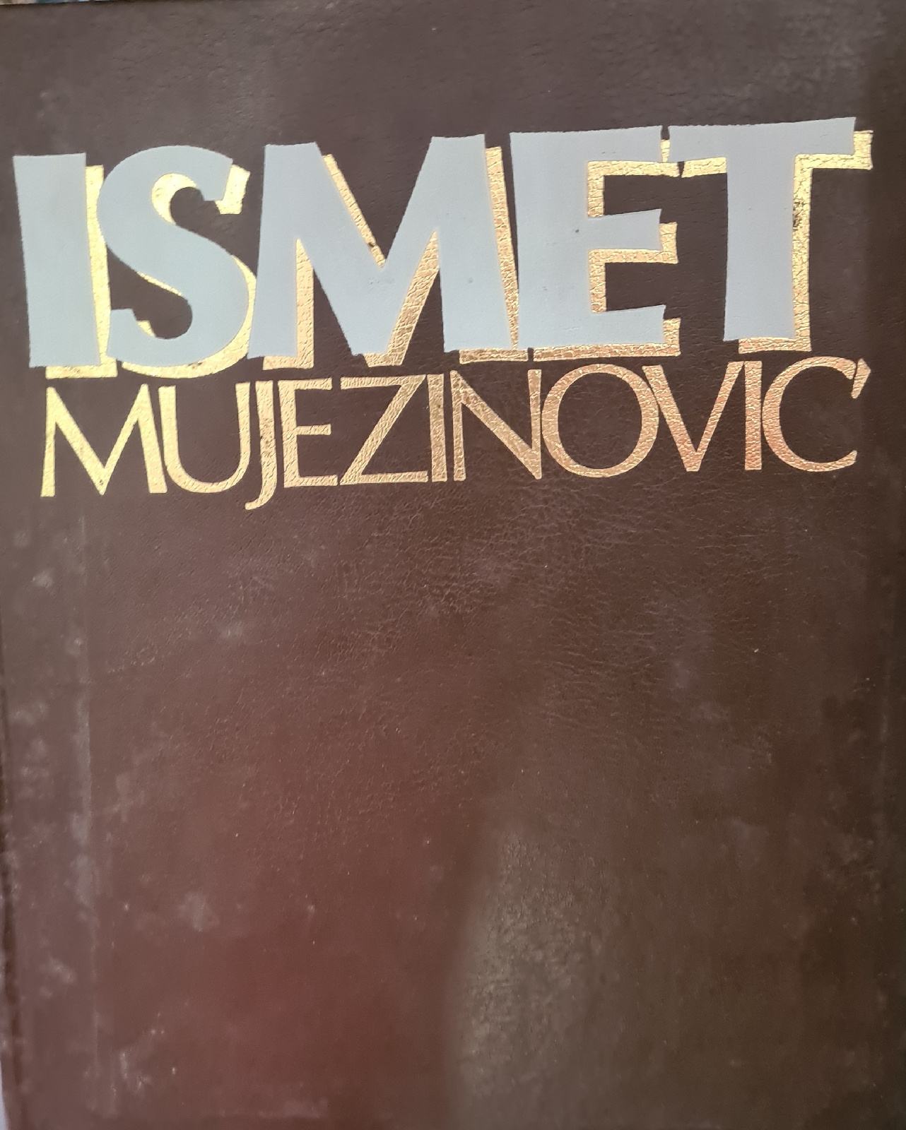 Ibrahim Krzović: ISMET MUJEZINOVIĆ