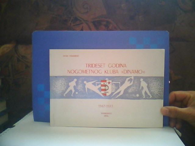 IVAN ZAGORAC:TRIDESET GODINA NK DINAMO VINKOVCI 1947.-1977.MONOGRAFIJA