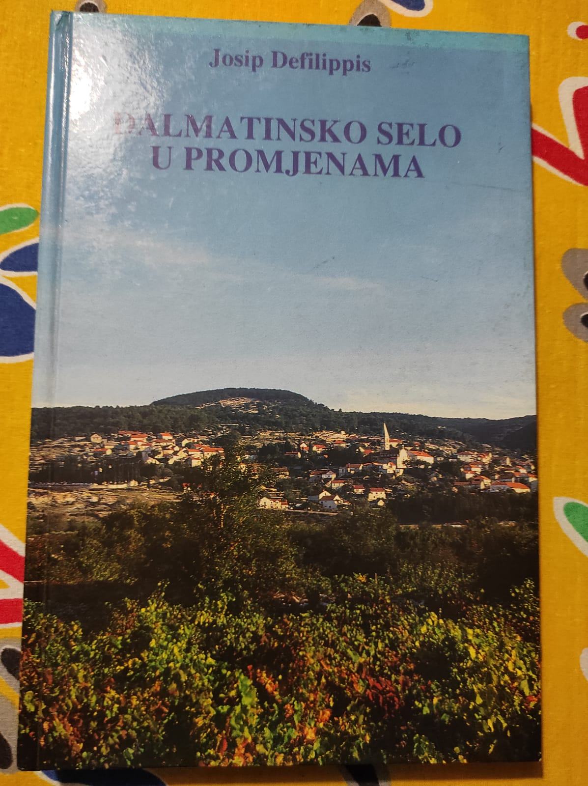 Josip Defilippis : Dalmatinsko selo u promjenama