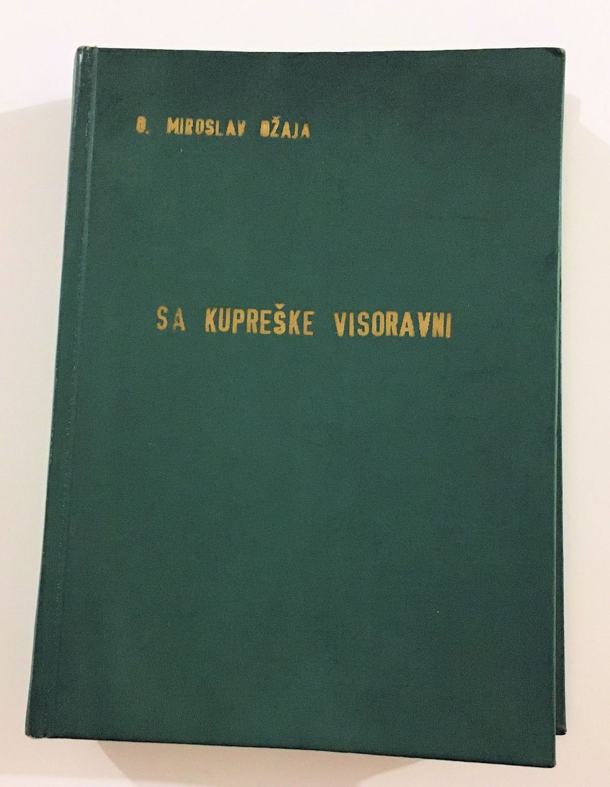 Miroslav Džaja - Sa kupreške visoravni #2