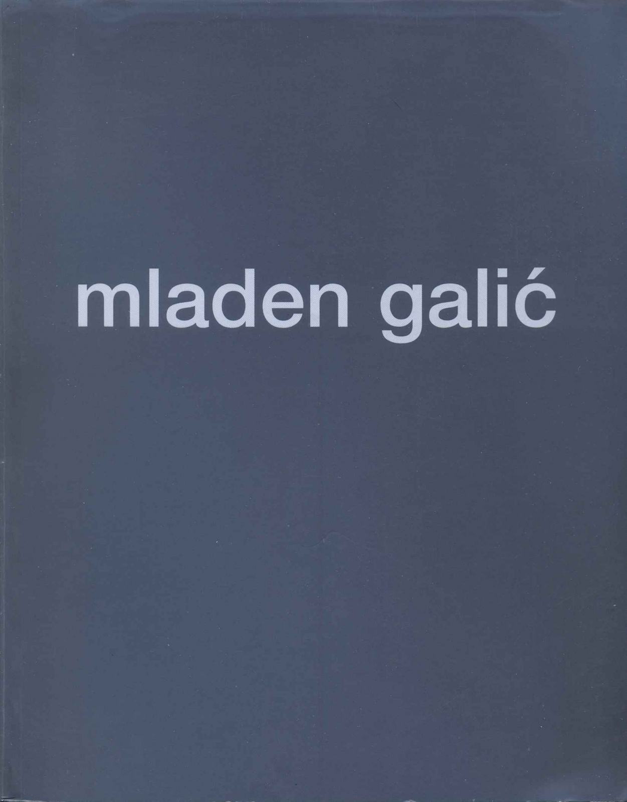 Mladen Galić, 2005.