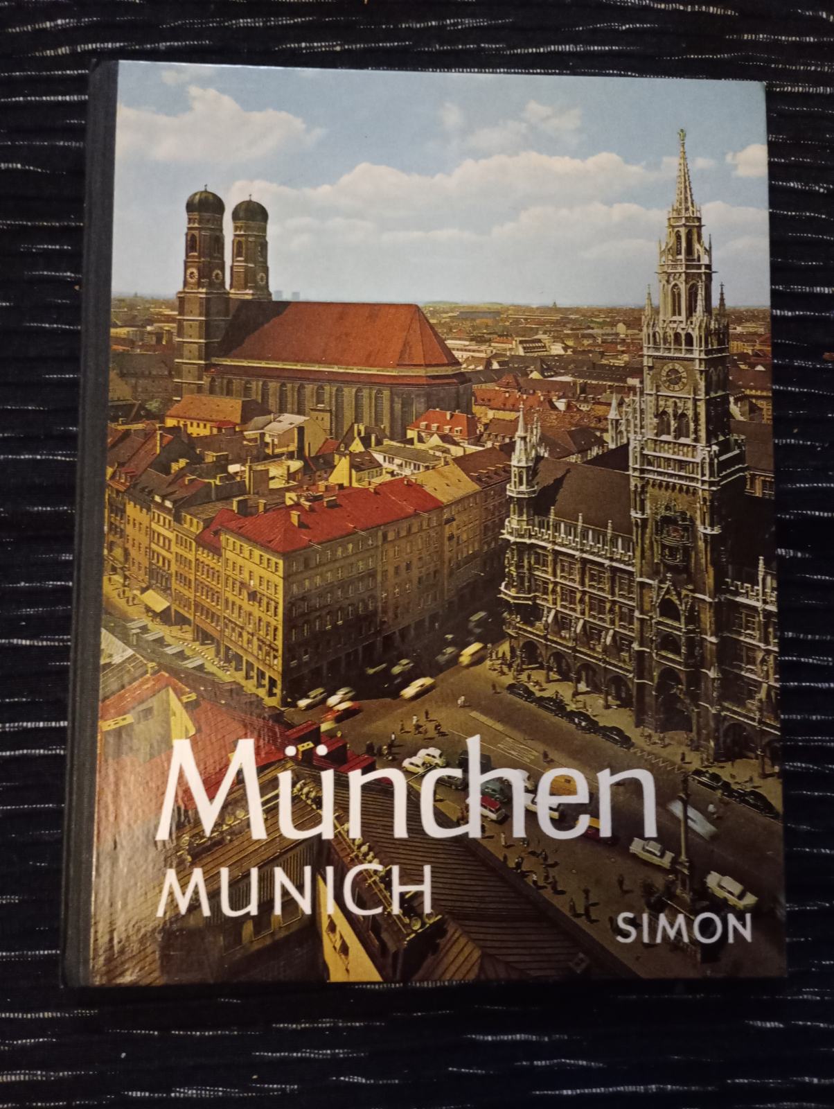 Monografija MUNCHEN MUNICH - Ein Bildband von Otto Siegner