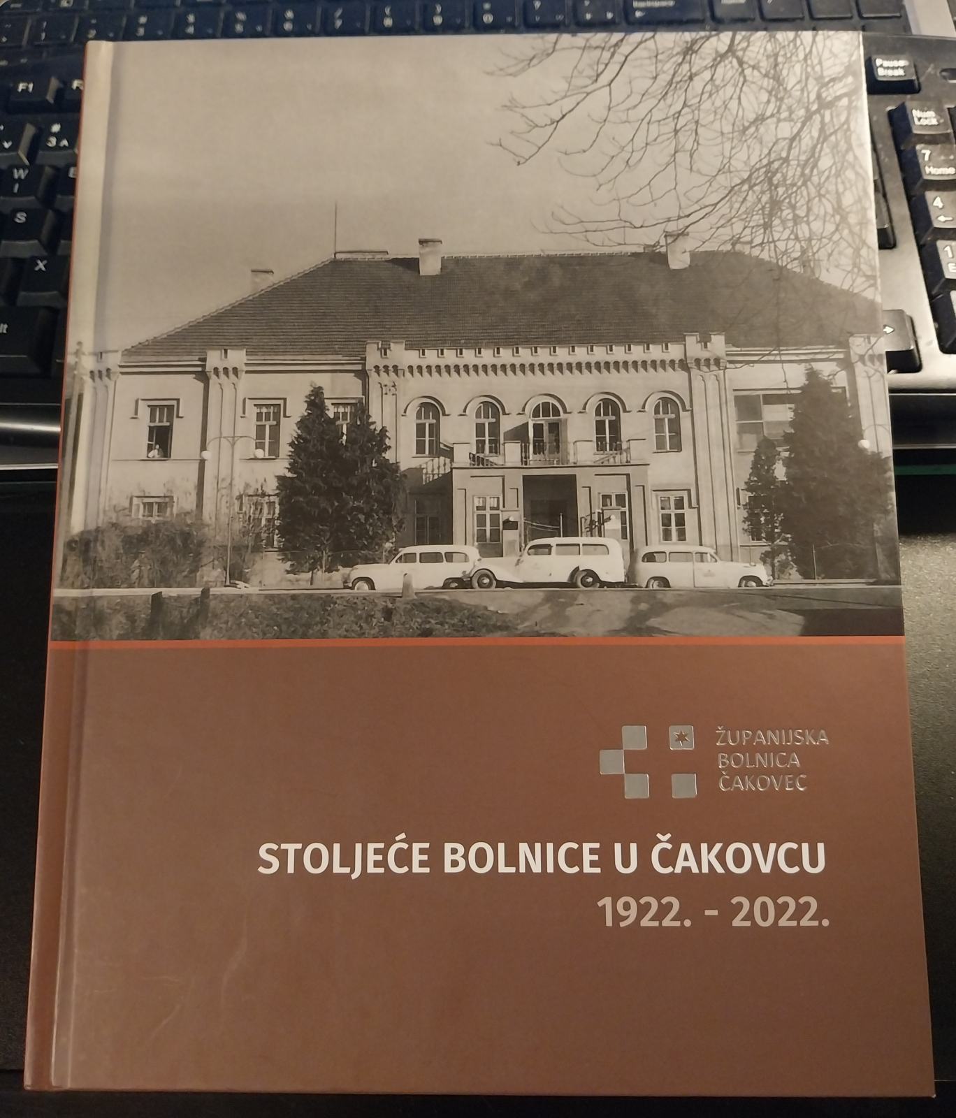 MONOGRAFIJA - STOLJEĆE BOLNICE U ČAKOVCU
