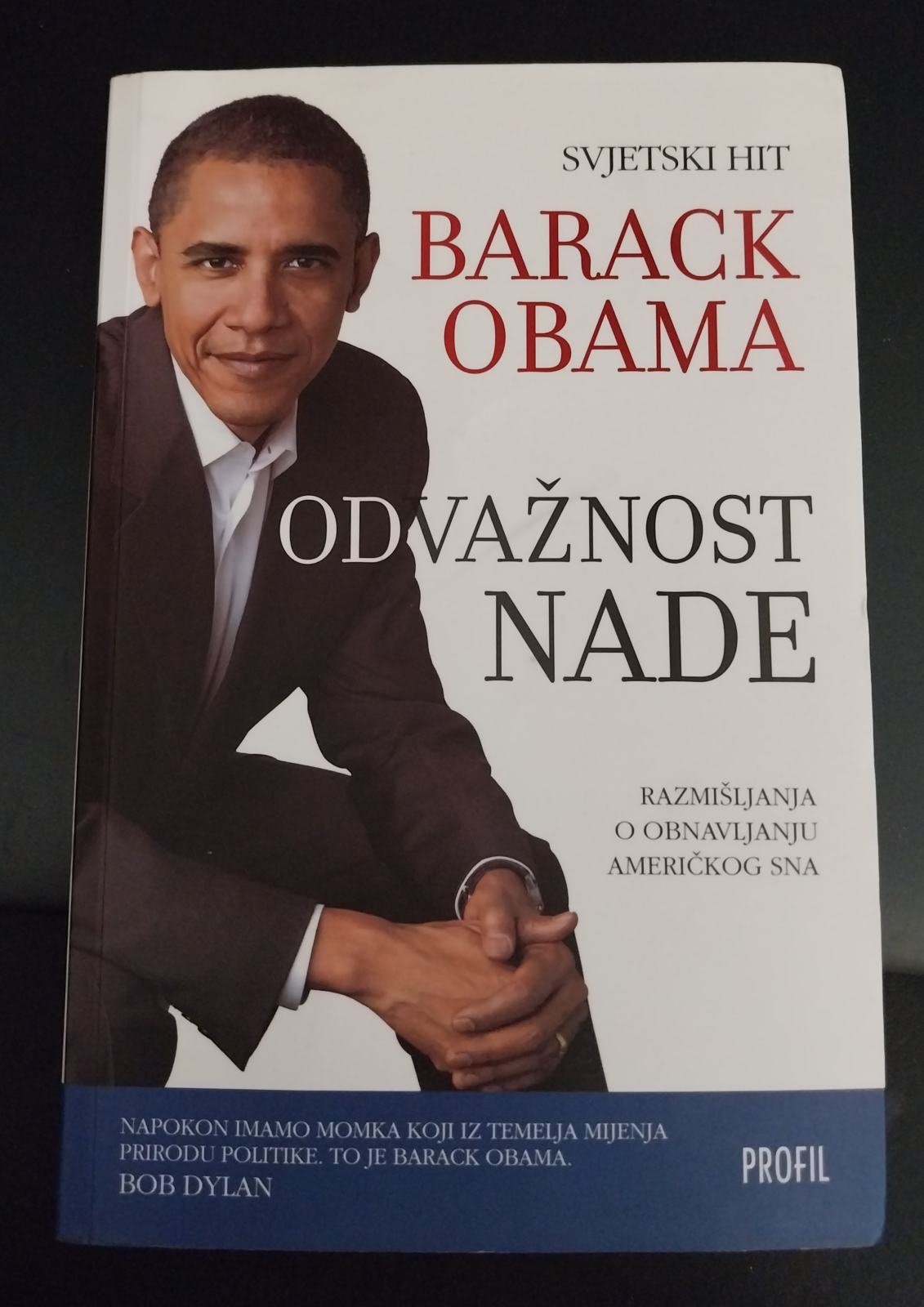 ODVAŽNOST NADE - Razmišljanja o obnavljanju američ. sna - Barack Obama