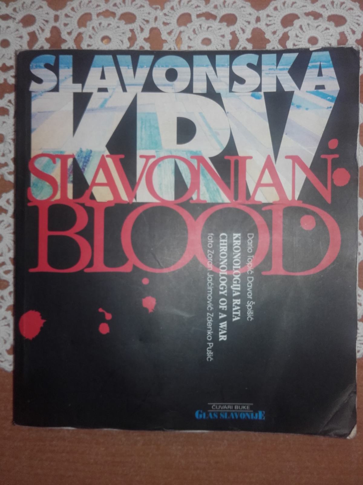 SLAVONSKA KRV, D.TOPIC, D.SPISIC:KRONOLOGIJA RATA