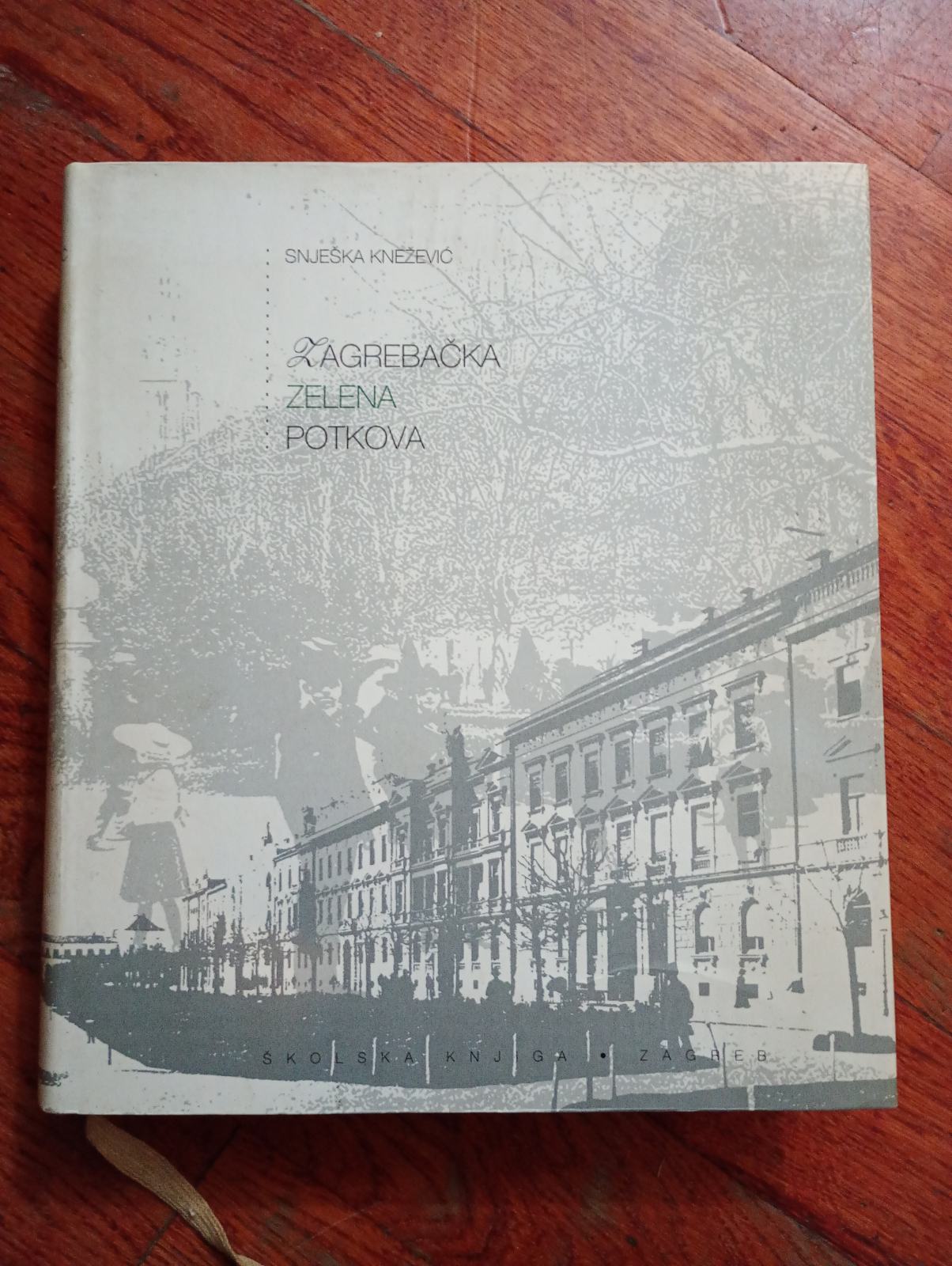 SNJEŠKA KNEŽEVIĆ - ZAGREBAČKA ZELENA POTKOVA