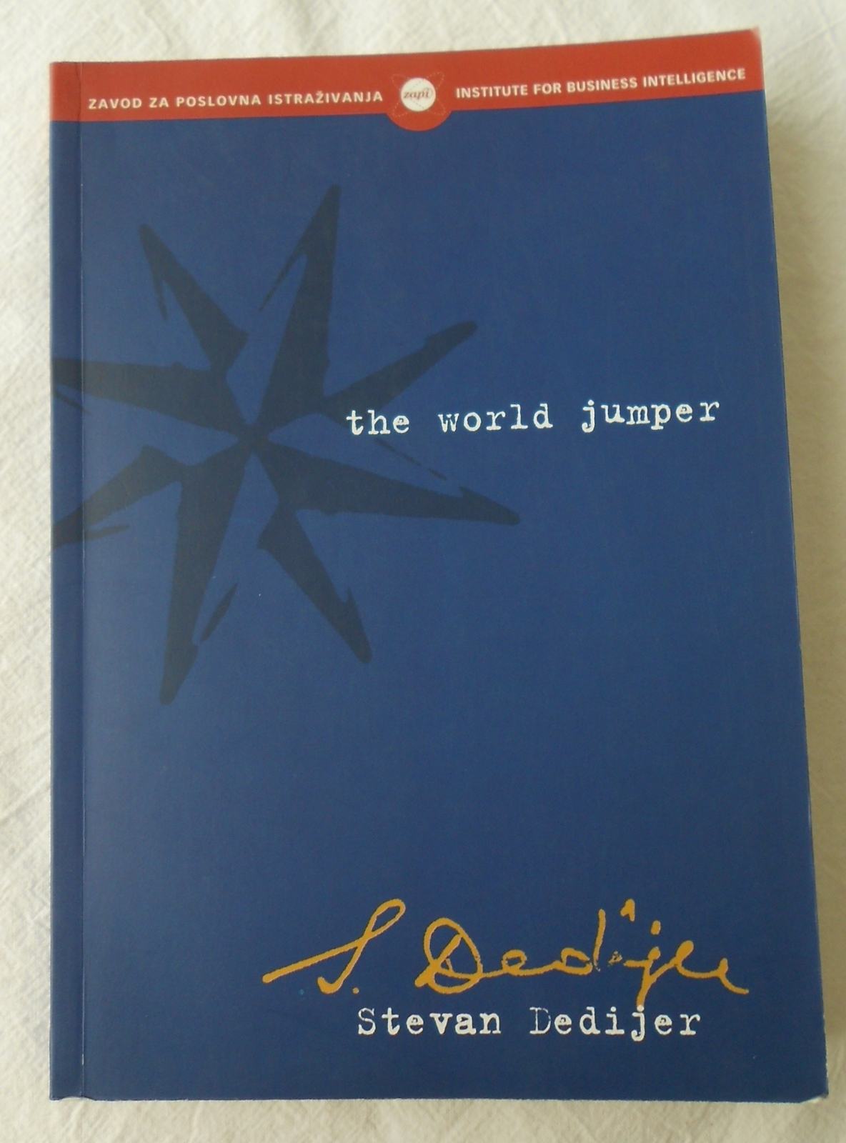 The World Jumper: Stevan Dedijer