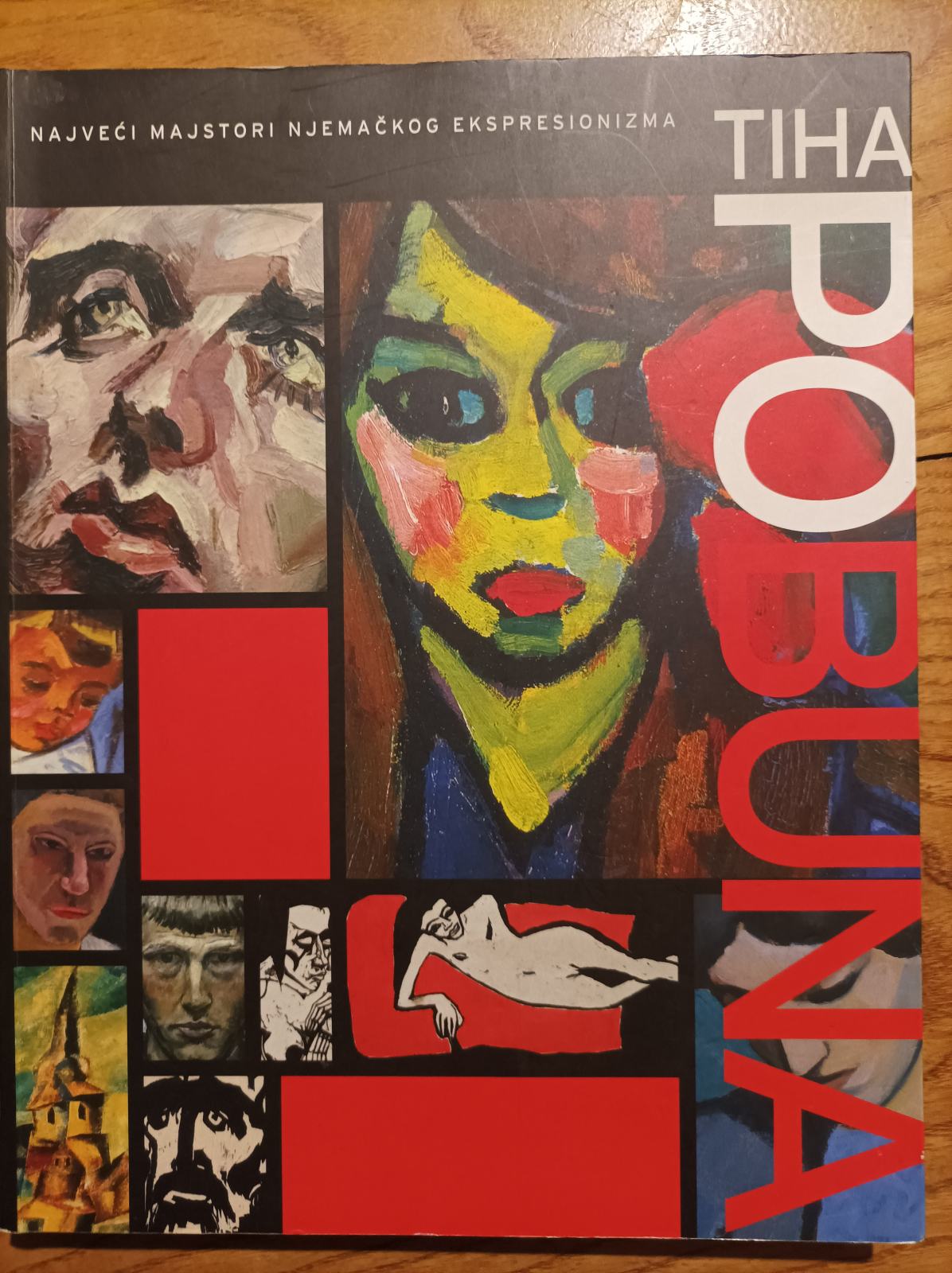 TIHA POBUNA - NAJVEĆI MAJSTORI NJEMAČKOG EKSPRESIONIZMA