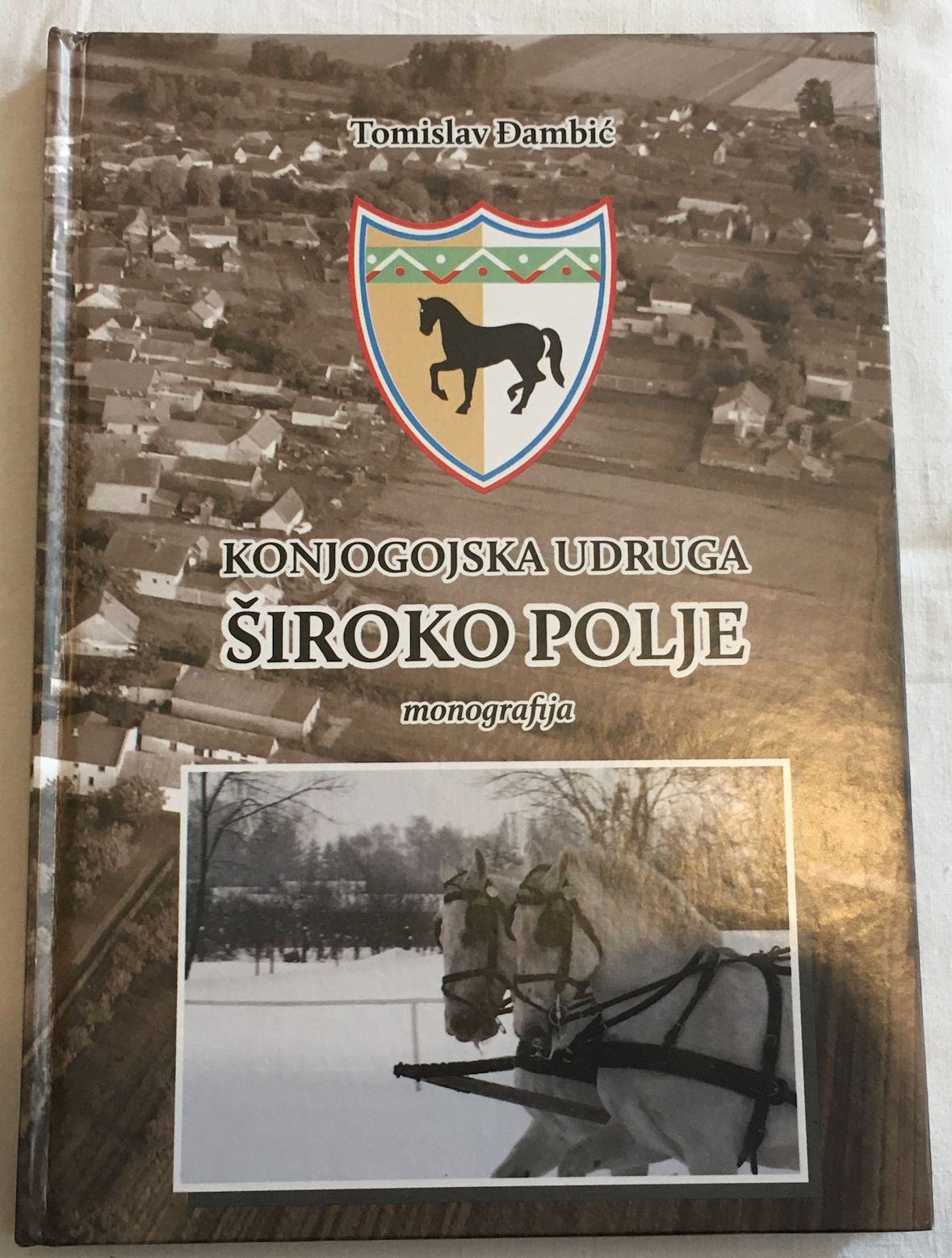 Tomislav Đambić - Konjogojska udruga Široko Polje Monografija