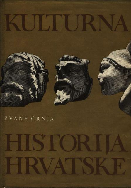 Zvane Črnja - Kulturna historija Hrvatske