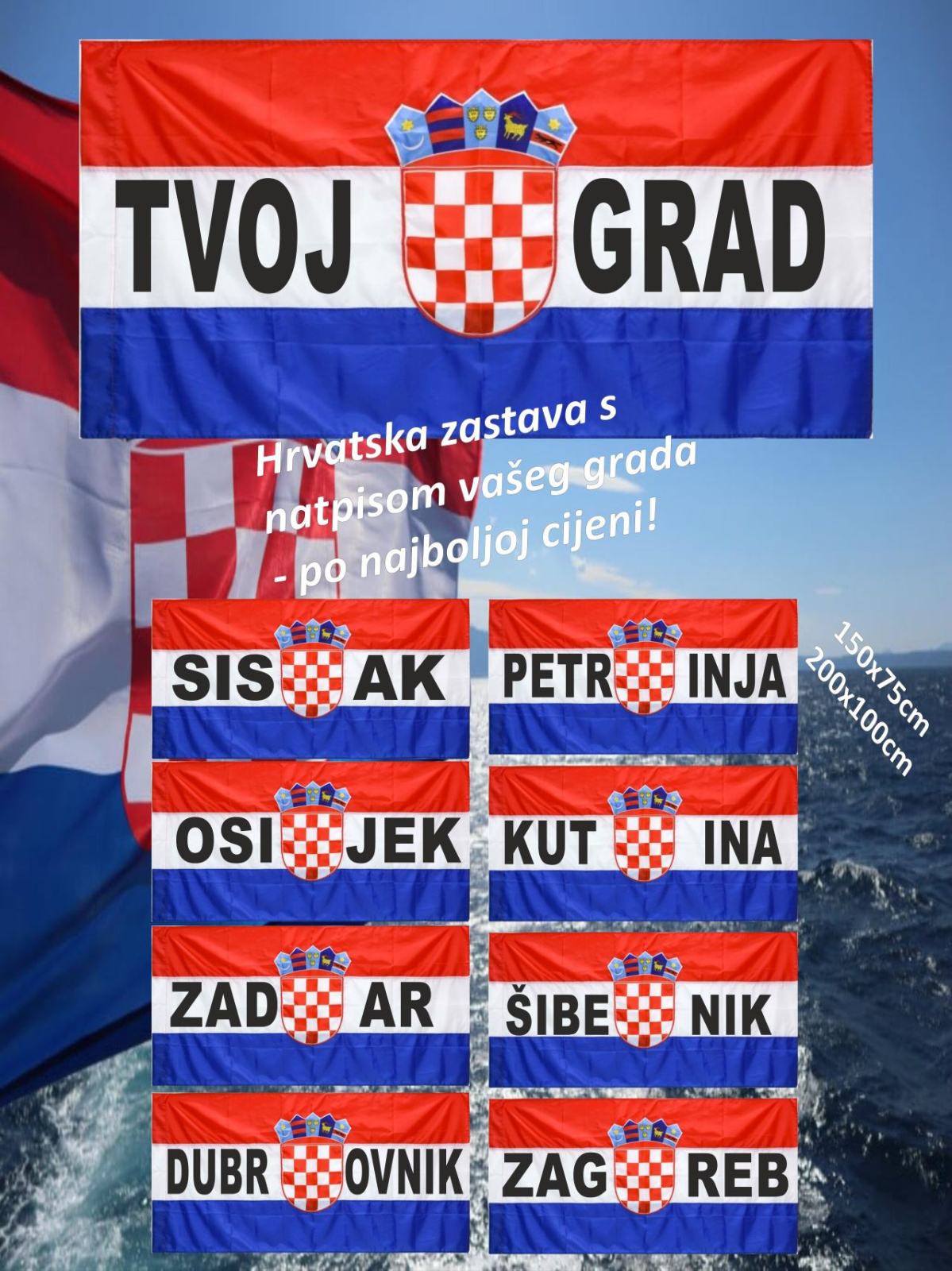 Zastava Hrvatske s natpisom grada