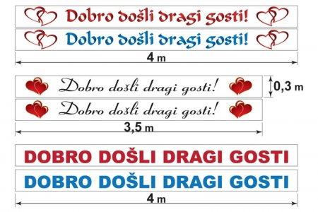 Natpis za svatove, Dobro došli dragi gosti