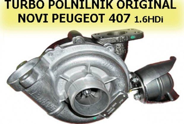 TURBO PUNJAČ PEUGEOT 407 1,6 HDI ORIGINAL NOVI cena z pdv