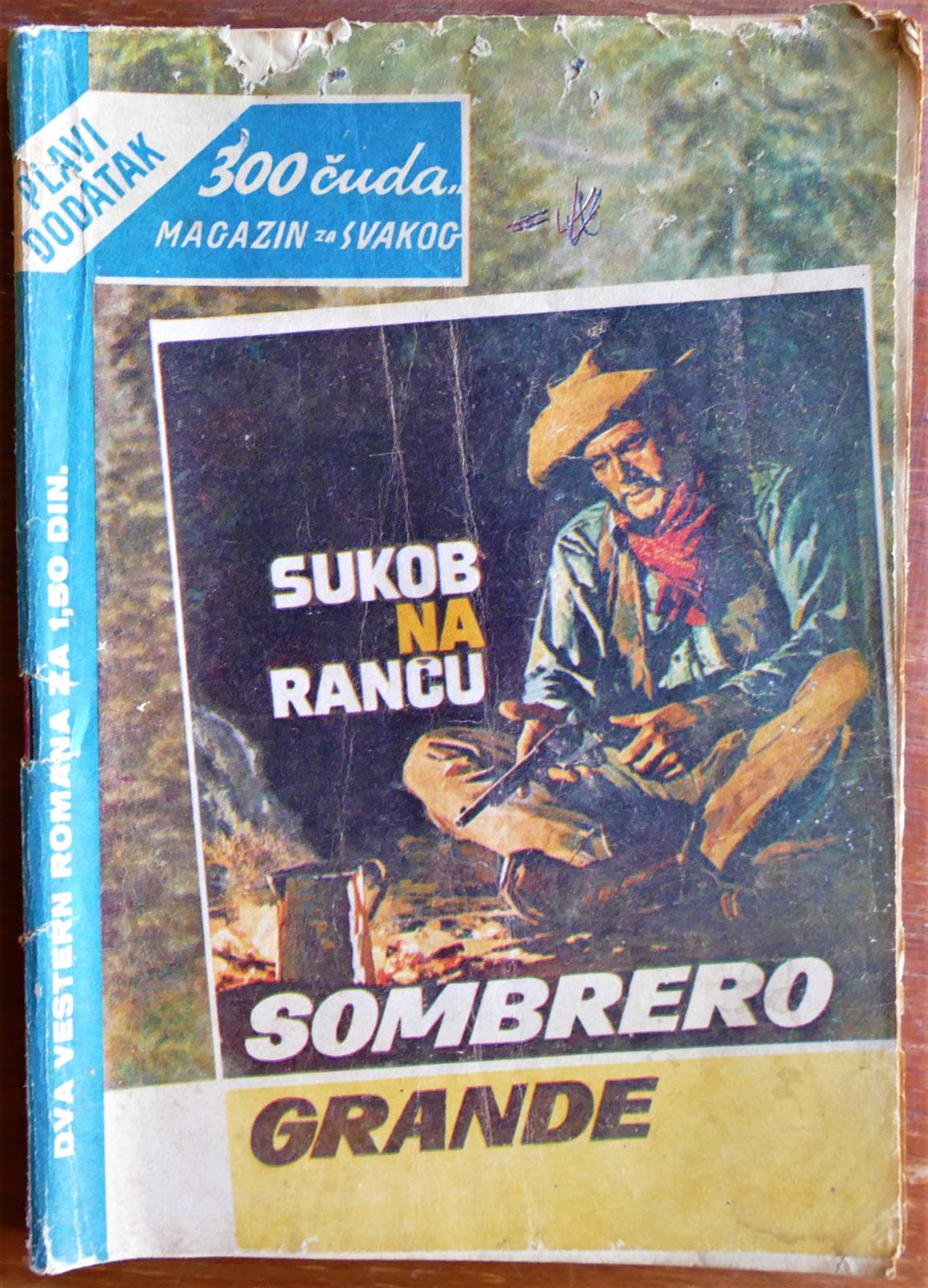 300 čuda 356: Sukob na ranču Sombrero Grande