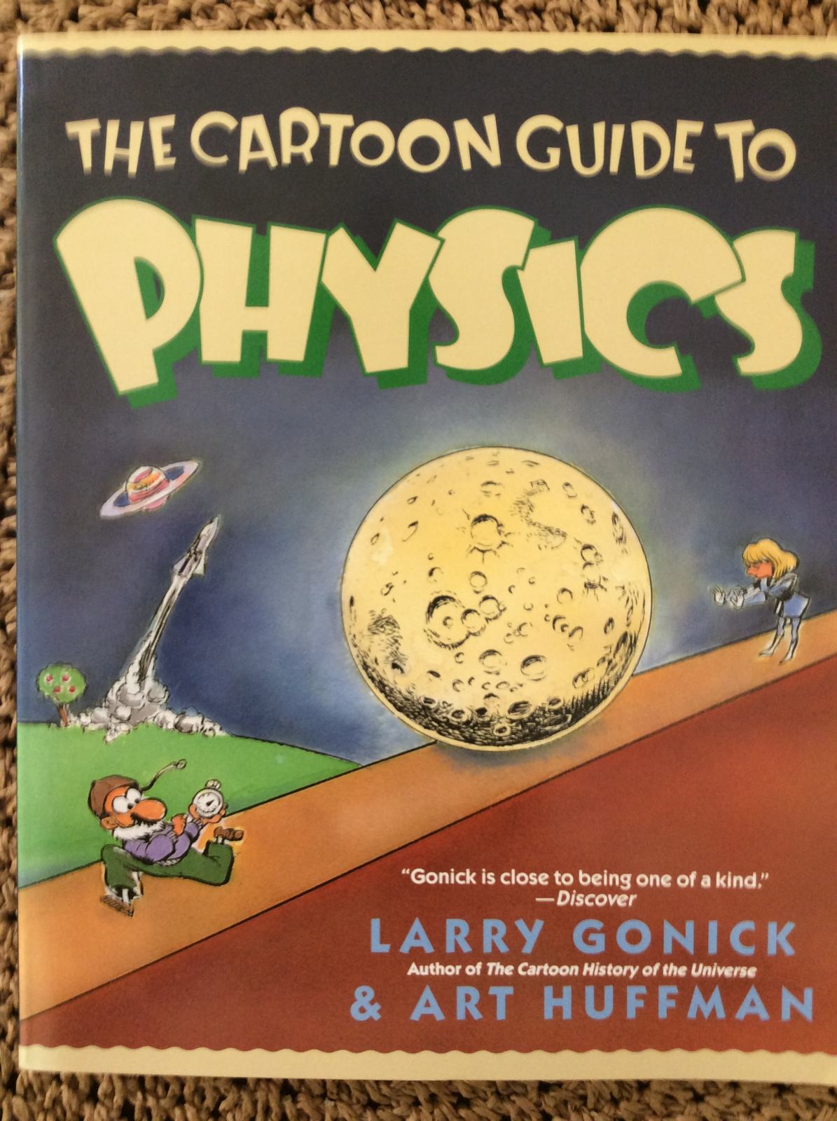 Larry Gonick: THE CARTOONING GUIDE TO PHYSICS