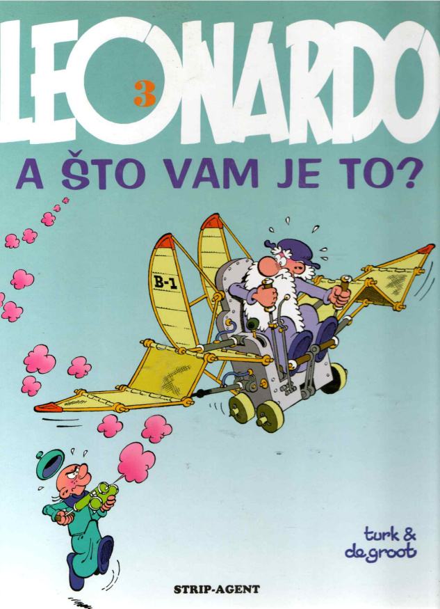 Turk & De Groot: Leonardo 3- A što Vam je to?
